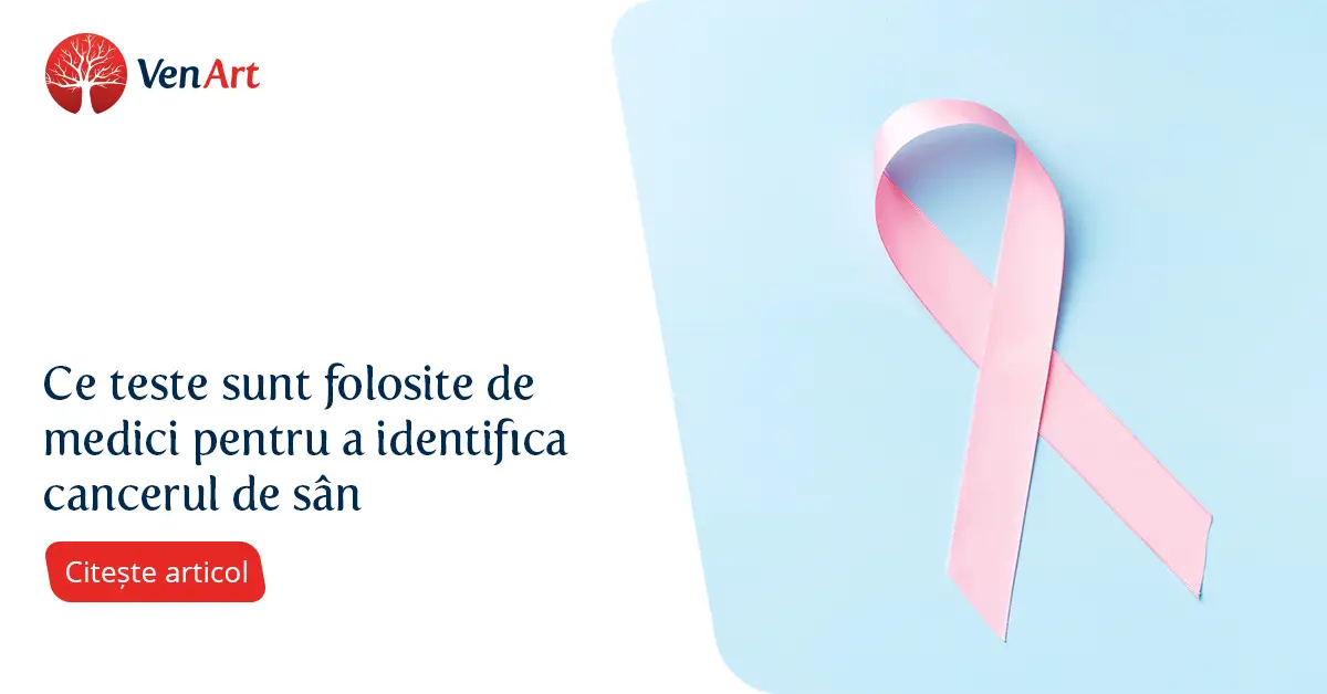 Care sunt testele folosite pentru a identifica cancerul de sân?