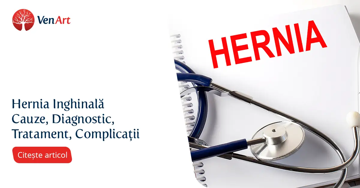 Hernia inghinală - Cauze, simptome, complicații, tratament.