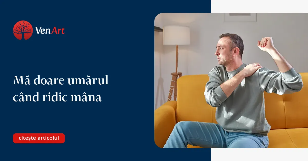 Ma doare umarul cand ridic mana | Clinica VenArt