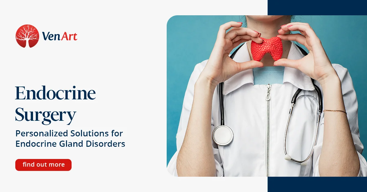Endocrine Surgery | VenArt Clinic